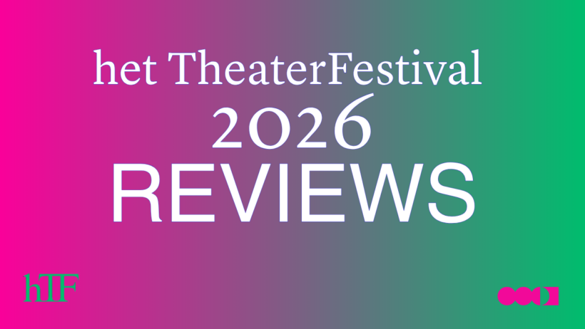 Dossier: het TheaterFestival 2026 | Etcetera